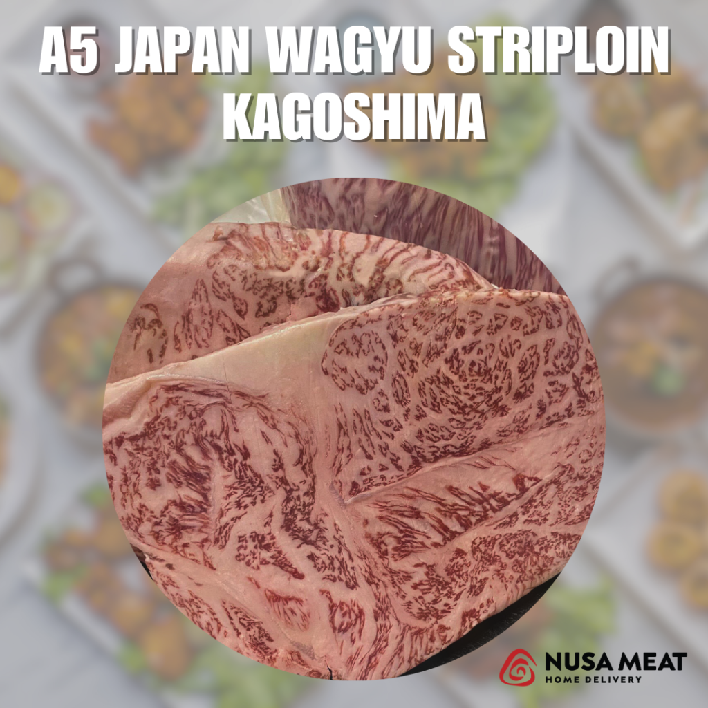 A5 JAPAN WAGYU STRIPLOIN KAGOSHIMA - NUSA MEAT